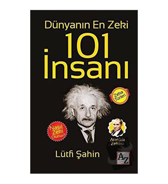 Dünyanın En Zeki 101 İnsanı / Az Kitap / Lütfi Şahin