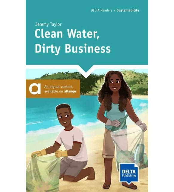 Clean Water, Dirty Business: Reader With Audio And Digital Extras ...