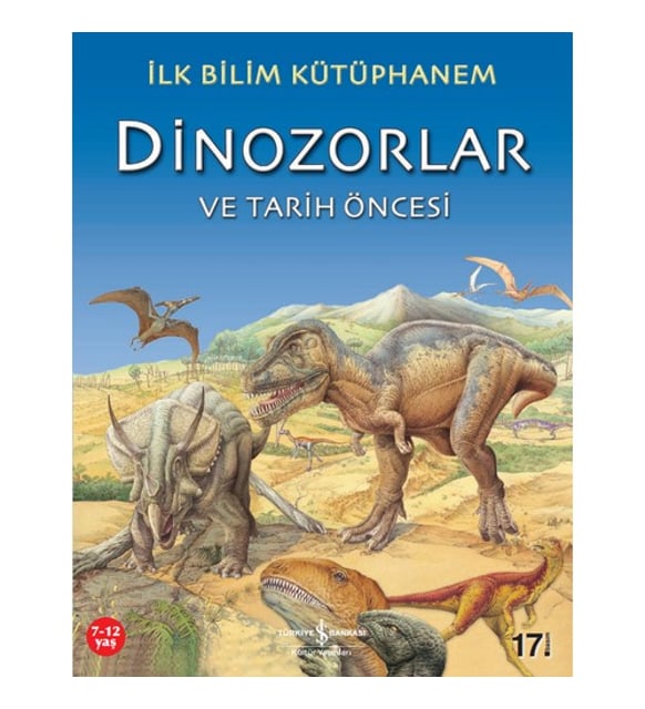 İlk Bilim Kütüphanem - Dinazorlar Ve Tarih Öncesi - Nicholas Harris