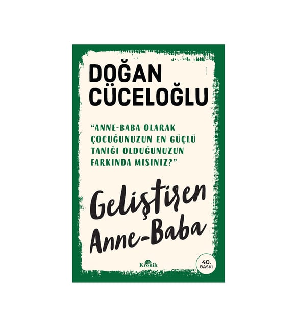 Geliştiren Anne - Baba - Doğan Cüceloğlu