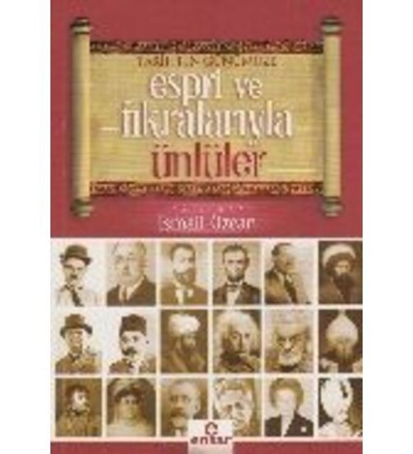 Tarihten Günümüze Espri Ve Fıkralarıyla Ünlüler İsmail Özcan