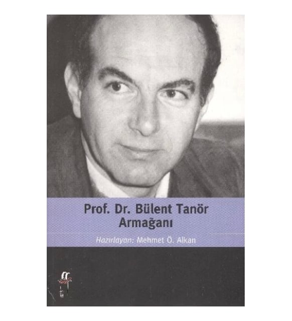 Prof. Dr. Bülent Tanör Armağanı