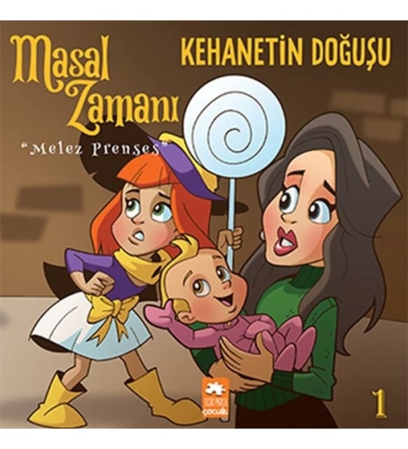 Masal Zamanı Melez Prenses 1-Kehanetin Doğuşu