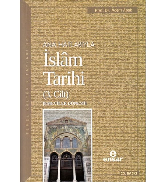 Ana Hatlarıyla İslam Tarihi 3