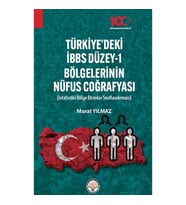Türkiyede İBBS Düzey -1 Bölgelerinin Nüfus Coğrafyası