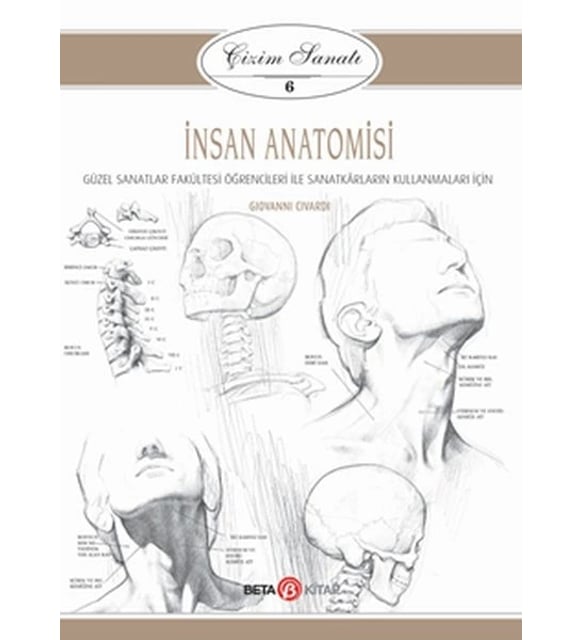 Çizim Sanatı Serisi 6 - İnsan Anatomisi