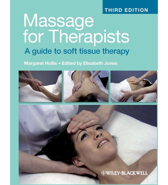 Massage For Therapists: A Guide To Soft Tissue Therapy