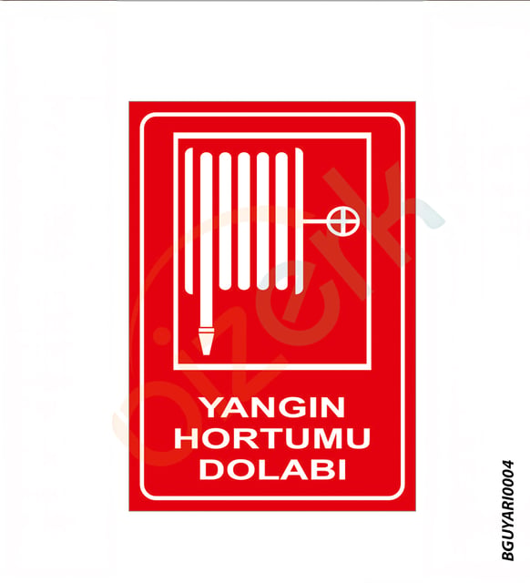 Bizerk Görsel Yangın Hortumu Dolabı İSG İkaz Uyarı Levhası 3mm Dekota ...