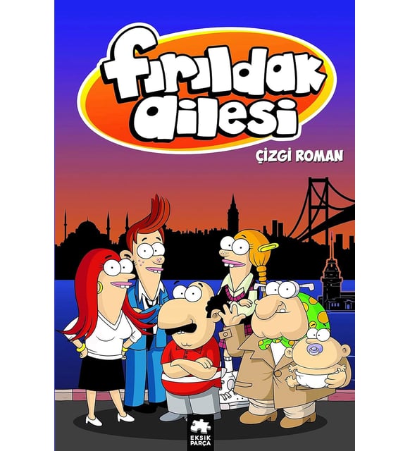 Fırıldak Ailesi: Çizgi Roman