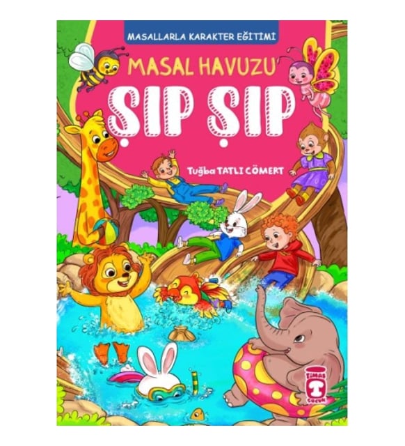 Masal Havuzu Şıp Şıp (Fleksi Cilt)
