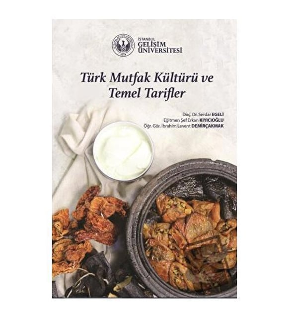 Türk Mutfak Kültürü ve Temel Tarifler / İstanbul Gelişim Üniversitesi ...