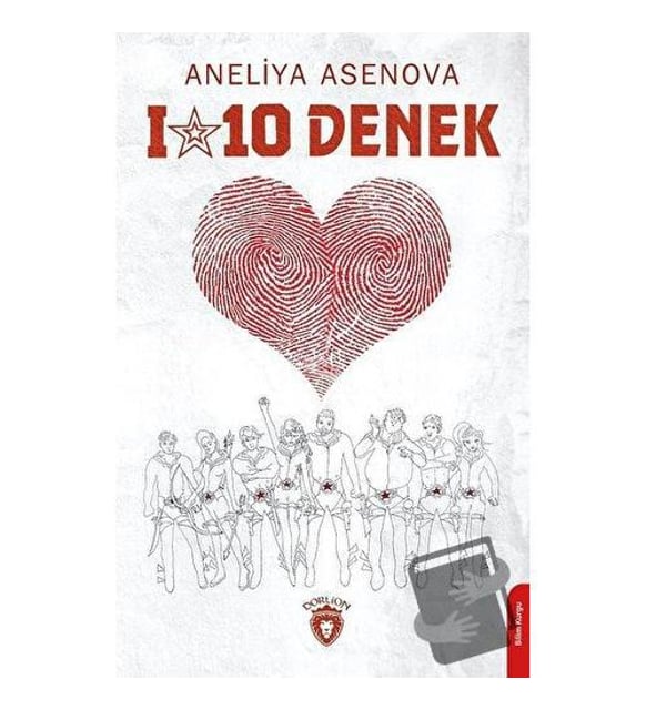 I 10 Denek / Dorlion Yayınevi / Aneliya Asenova