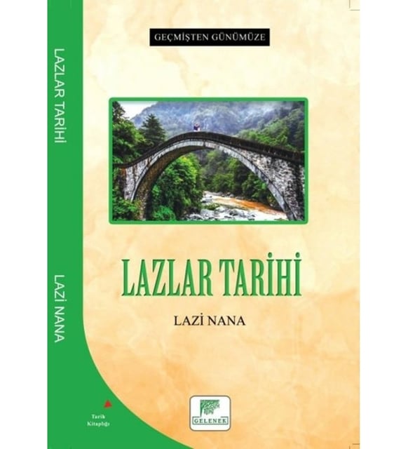 Lazlar Tarihi - Geçmişten Günümüze Lazi Nana