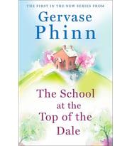 The School At The Top Of The Dale: Book 1 In Bestselling Author Gervase ...