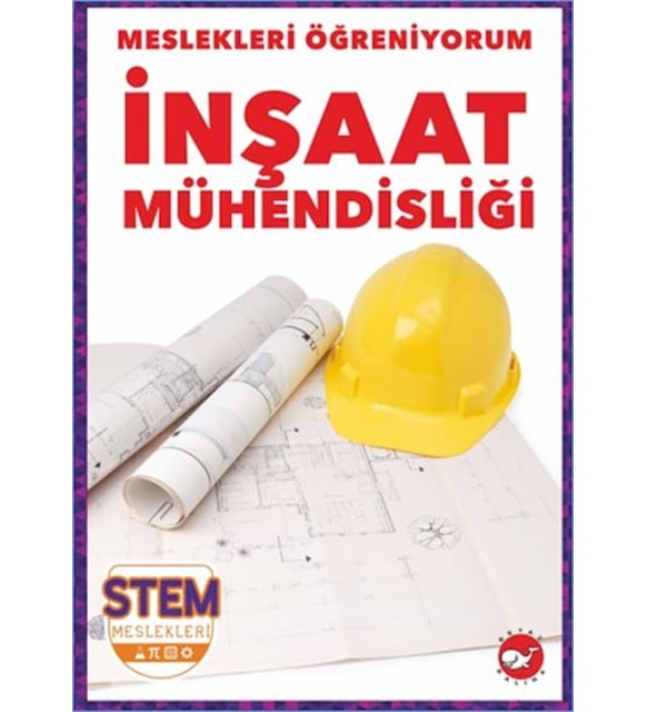 Meslekleri Öğreniyorum - İnşaat Mühendisliği