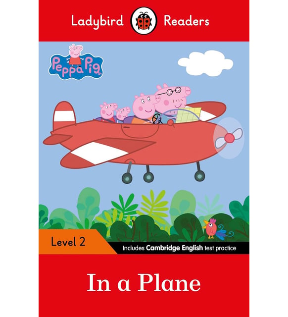 Peppa Pig: In A Plane – Ladybird Readers Level 2