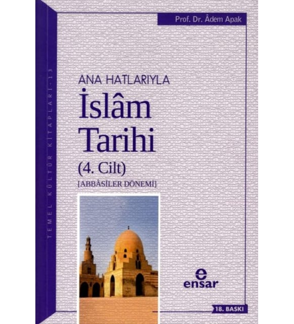 Ana Hatlarıyla İslam Tarihi 4