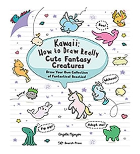 Kawaii: How To Draw Really Cute Fantasy Creatures: Draw Your Own ...