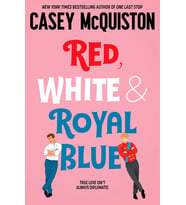 Red, White & Royal Blue: A Royally Romantic Enemies To Lovers Bestseller