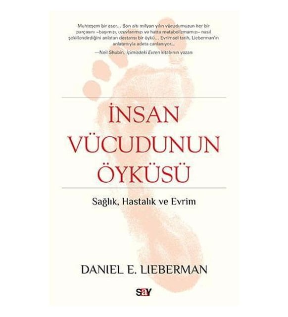 İnsan Vücudunun Öyküsü / Daniel E. Lieberman