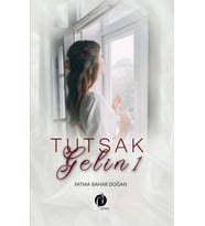 Tutsak Gelin 1