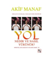 Yol Nedir ve Nasıl Yürünür?
