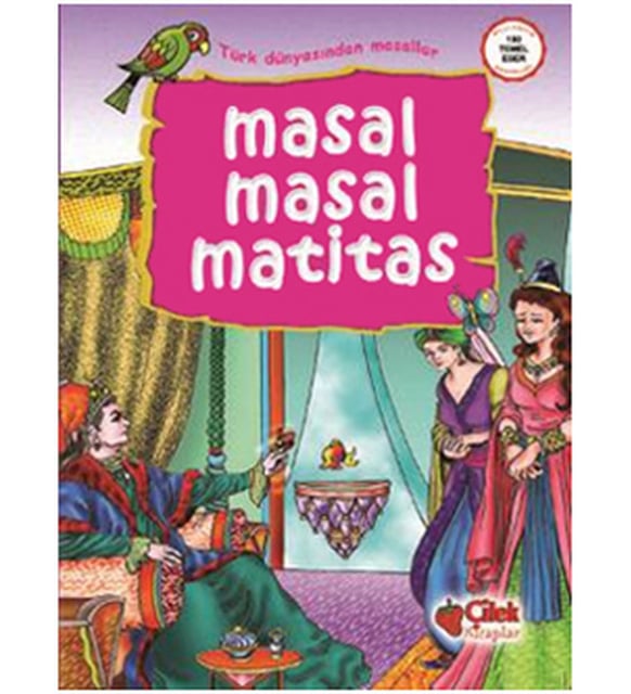 Masal Masal Matitas / Türk Dünyasından Masallar